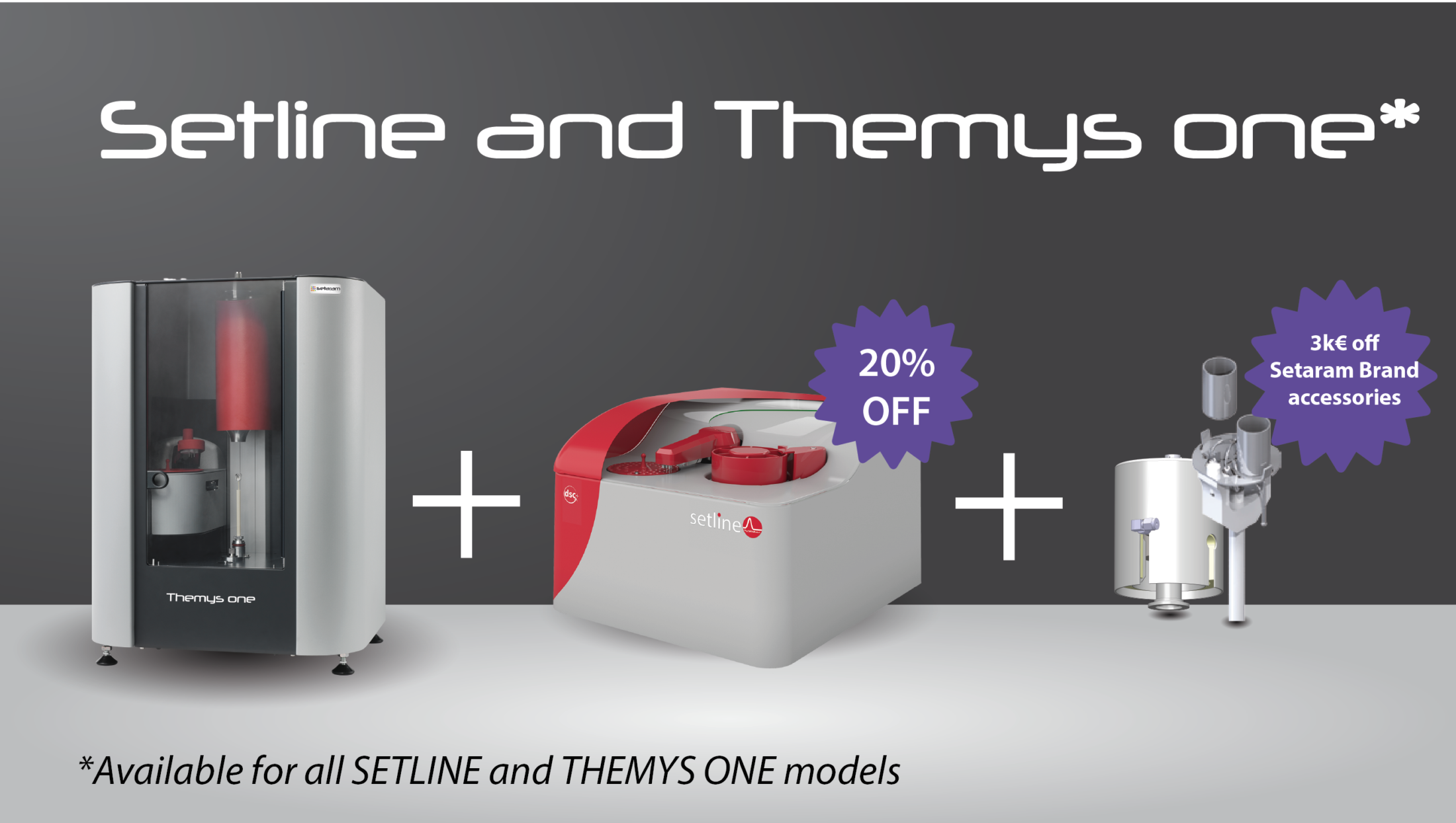 Don't miss out!* Three exclusive promotions on our entry level ...